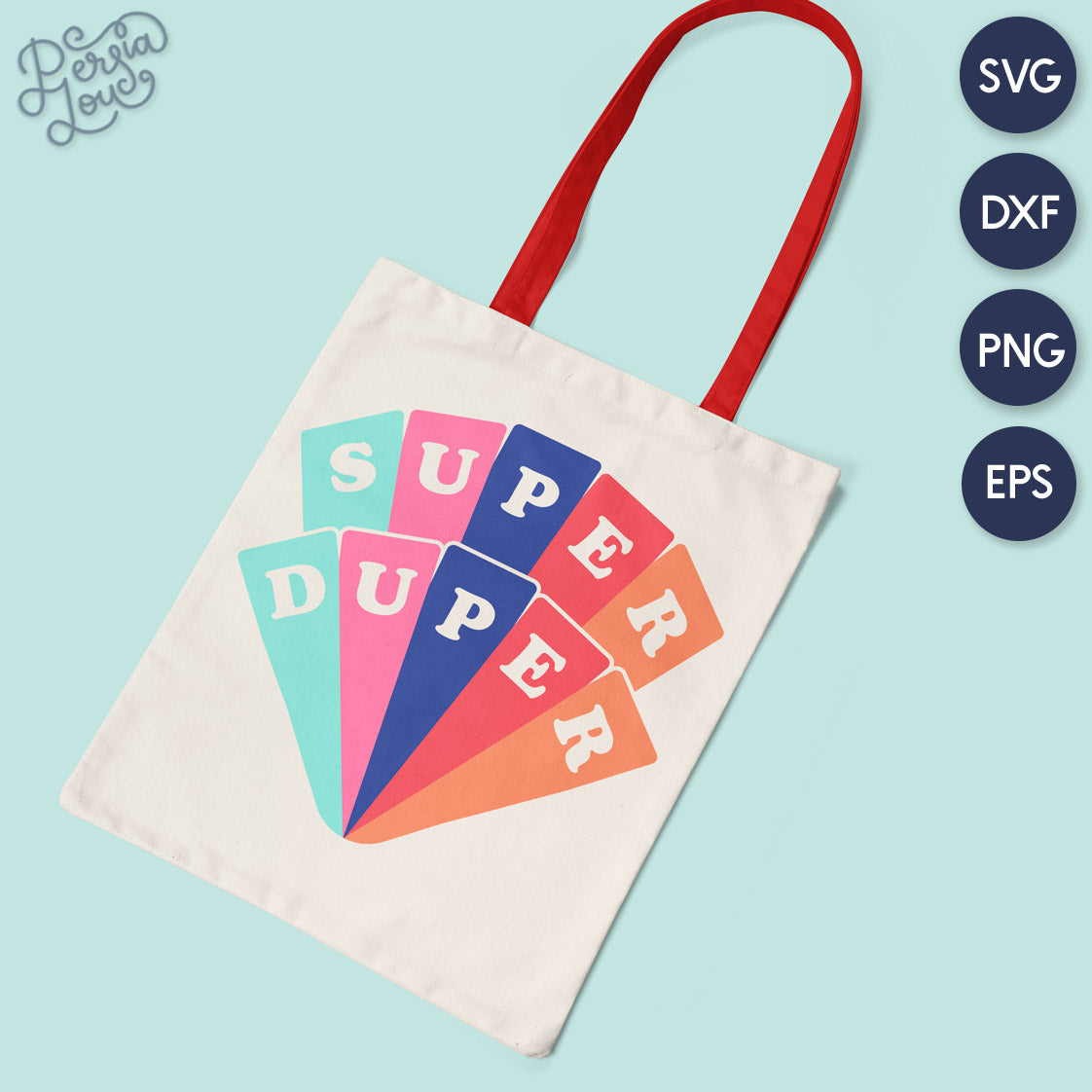 Super Duper SVG Cut File – Persia Lou
